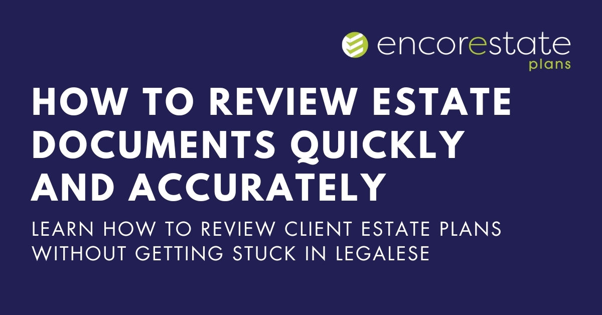 How to Review Estate Documents Quickly and Accurately (2025)